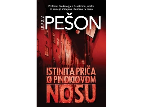 Istinita priča o Pinokiovom nosu - Lejf G. V. Pešon