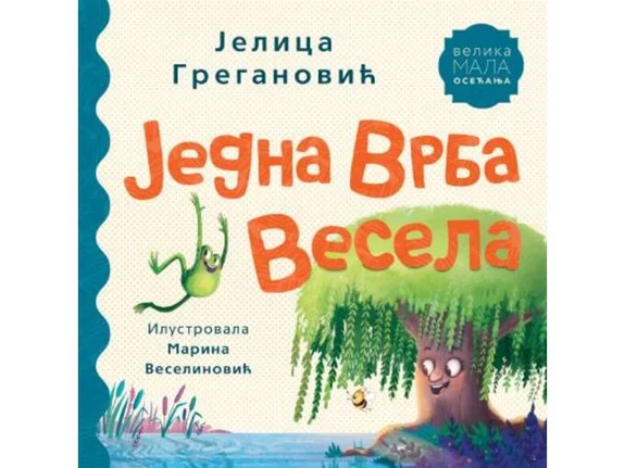 Slikovnica Jedna Vrba Vesela - Jelica Greganović