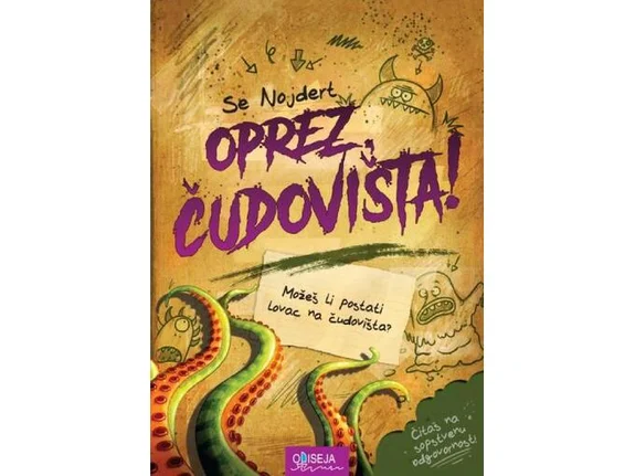 Oprez, čudovišta! - Se Nojdert