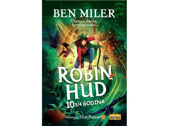 Robin Hud godina 10 3/4 - Ben Miler