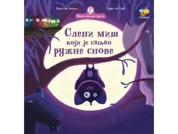 Baka kokine priče - Slepi miš koji je sanjao ružne snove - Kristin Bežel