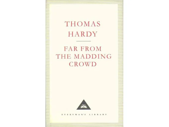 Far From The Madding Crowd - Thomas Hardy