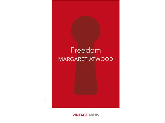 Freedom - Margaret Atwood