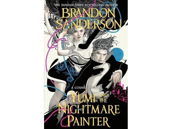 Yumi and the Nightmare Painter - Brandon Sanderson