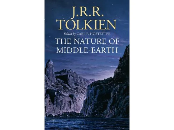 The Nature of Middle-earth - J. R. R. Tolkien, Carl F. Hostetter