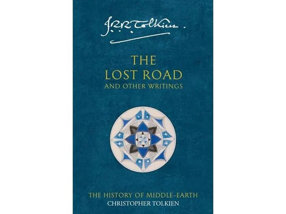 The Lost Road: V.5 1: The History Of Middle-Earth 5 - J. R. R. Tolkien