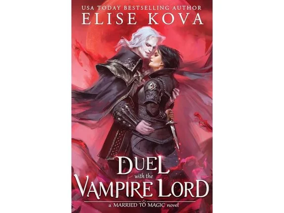 A Duel with the Vampire Lord - Elise Kova