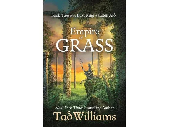 Empire of Grass: Book Two of The Last King of Osten Ard - Tad Williams