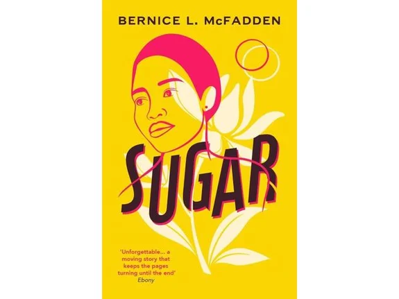 Sugar - Bernice L. McFadden
