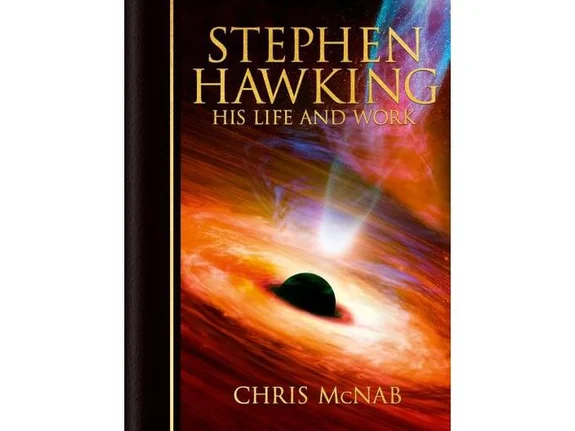 Stephen Hawking His Life and Work - Chris McNab