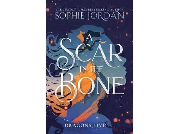A Scar in the Bone - Sophie Jordan