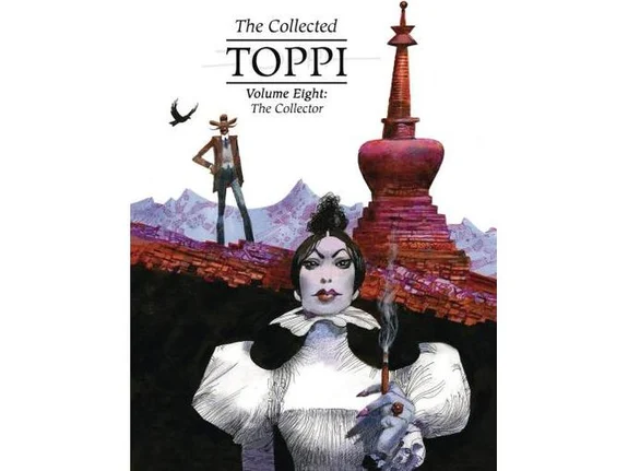 The Collected Toppi: The Collector Vol. 8 - Sergio Toppi