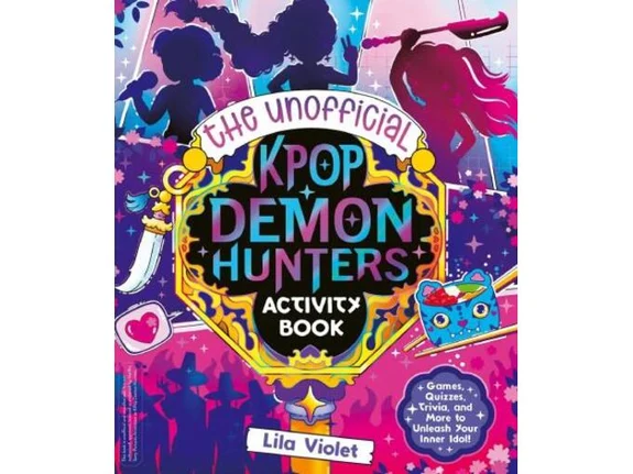 The Unofficial K-Pop Demon Hunters Activity Book - Lila Violet