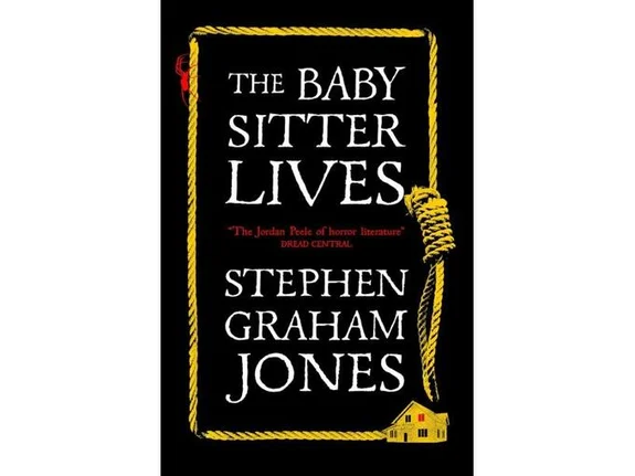 The Babysitter Lives - Stephen Graham Jones