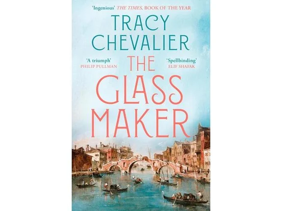 The Glassmaker - Tracy Chevalier