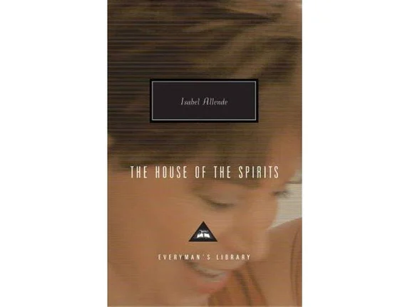 The House Of The Spirits - Isabel Allende