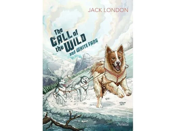The Call of the Wild and White Fang - Jack London