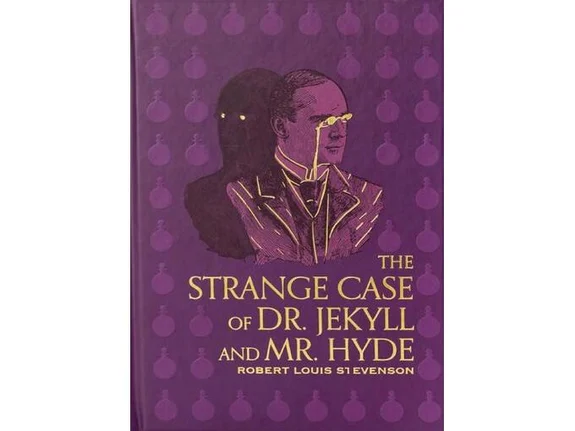 Strange Case of Dr. Jekyll and Mr. Hyde - Robert Louis Stevenson