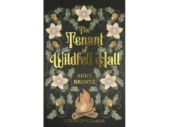 The Tenant Of Wildfell Hall - Anne Bronte