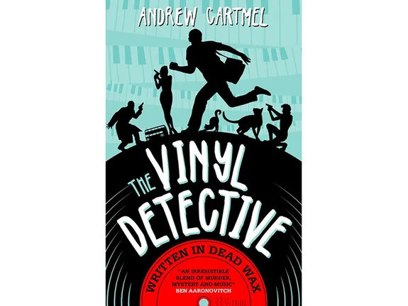 The Vinyl Detective - Written In Dead Wax - Andrew Cartmel