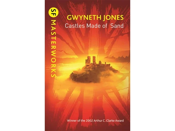Castles Made of Sand - Gwyneth Jones