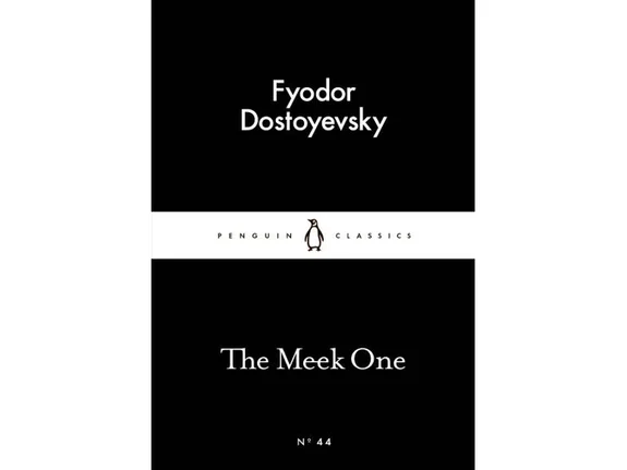 The Meek One - F. M. Dostoevsky