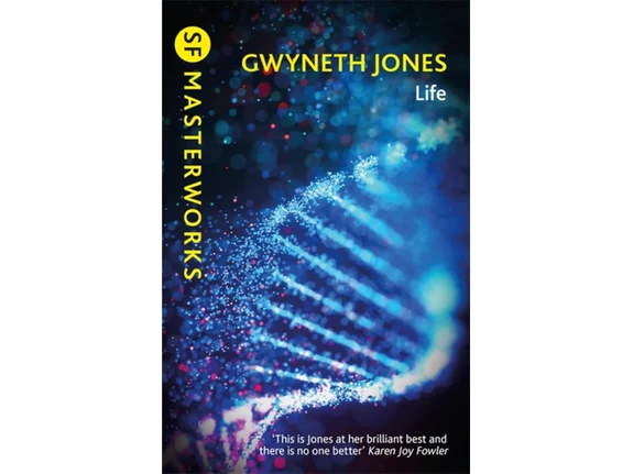 Life - Gwyneth Jones