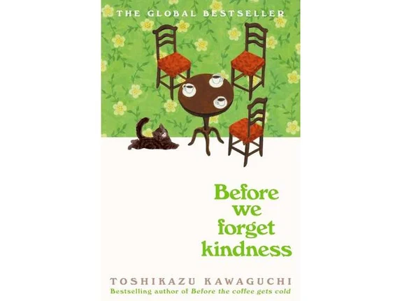 Before We Forget Kindness - Toshikazu Kawaguchi