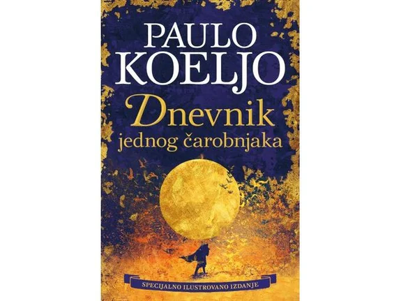 Dnevnik jednog čarobnjaka ilustrovano izdanje - Paulo Koeljo