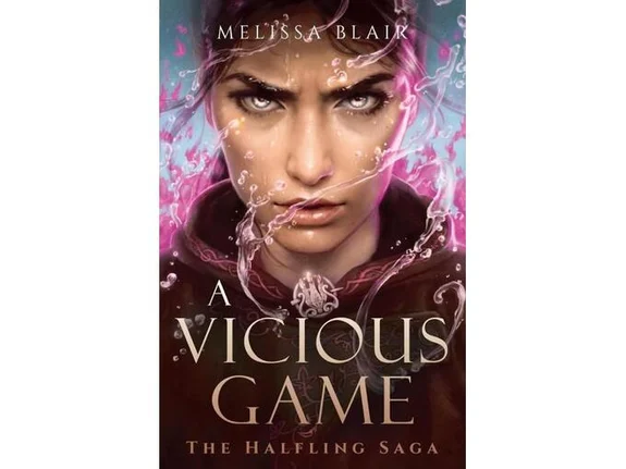 A Vicious Game: The Halfling Saga, Vol. 3 - Melissa Blair