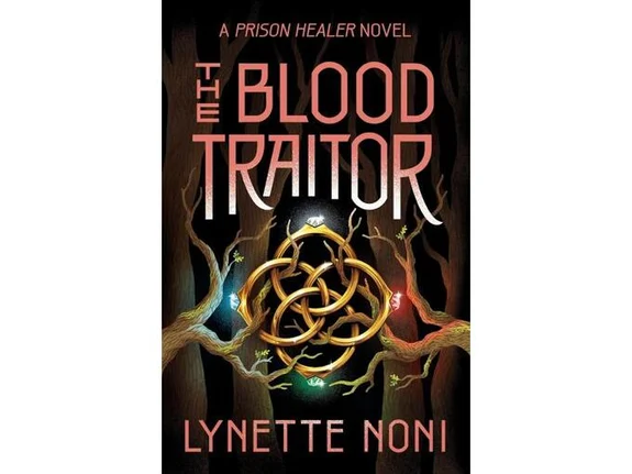 The Blood Traitor - Lynette Noni