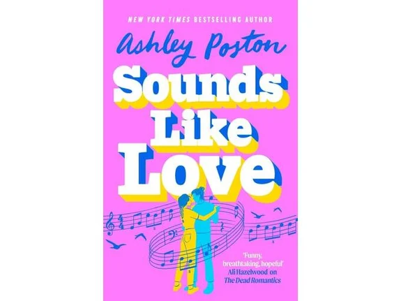 Sounds Like Love - Ashley Poston