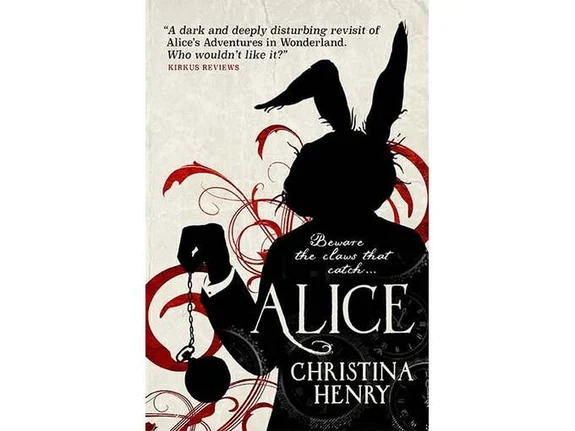 Alice - Christina Henry