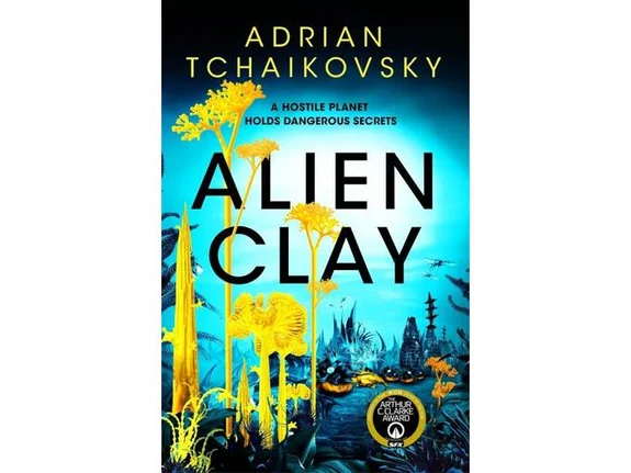 Alien Clay - Adrian Tchaikovsky