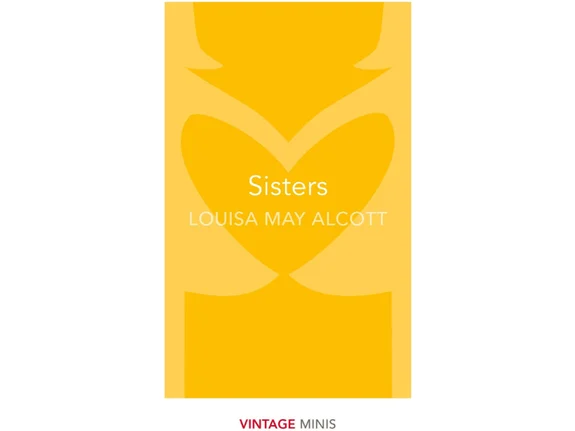 Sisters - Louisa May Alcott