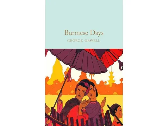 Burmese Days - George Orwell