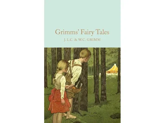 Grimms' Fairy Tales - The Brothers Grimm