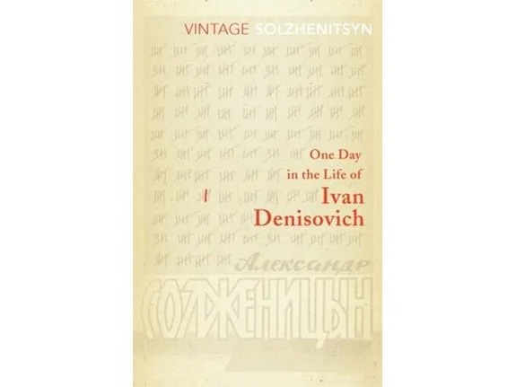 One Day In Life Of Ivan Denisovic - Aleksandr Solzhenitsyn