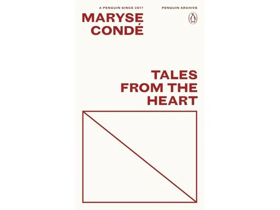 Tales from the Heart - Maryse Condé