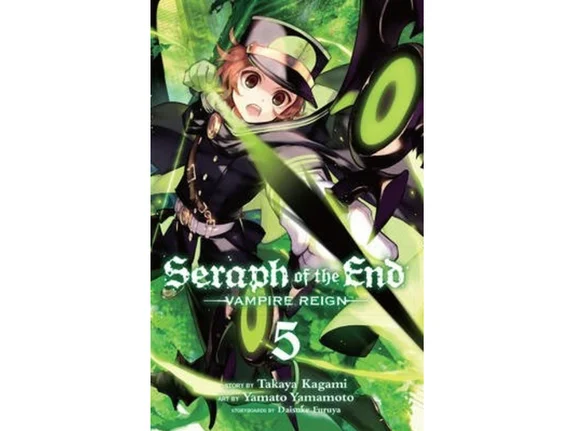 Seraph of the End: Vampire Reign, Vol. 5 - Takaya Kagami, Yamato Yamamoto