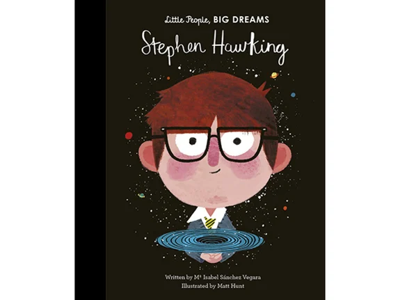 Little People, Big Dreams: Stephen Hawking - Isabel Sanchez Vegara, Amaia Arrazola