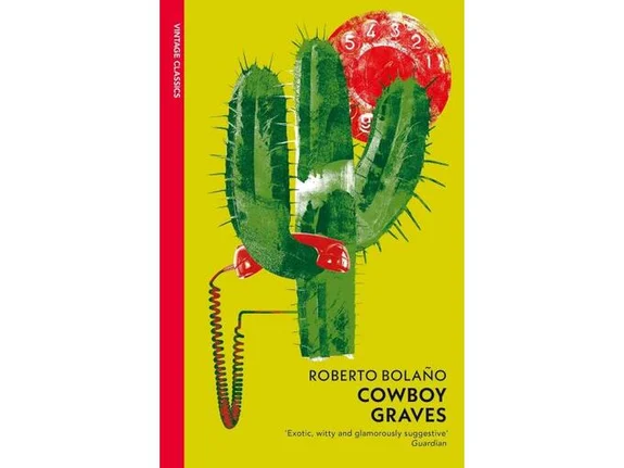 Cowboy Graves - Roberto Bolano