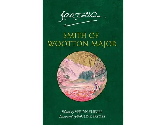 Smith of Wootton Major - J. R. R. Tolkien