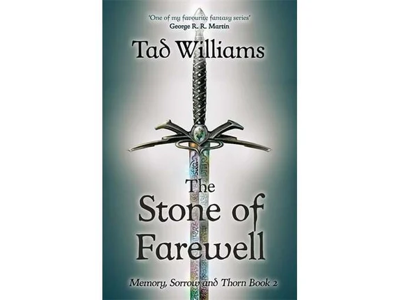Stone Of Farewell: Memory, Sorrow & Thorn Book 2 - Tad Williams