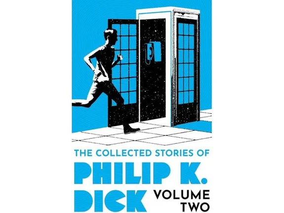 The Collected Stories of Philip K. Dick Volume 2 - Philip K. Dick