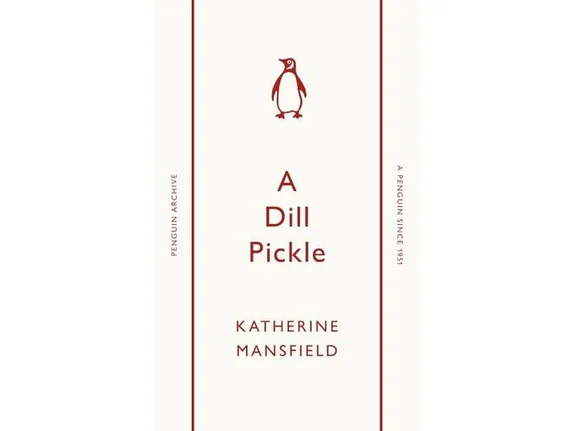 A Dill Pickle - Katherine Mansfield