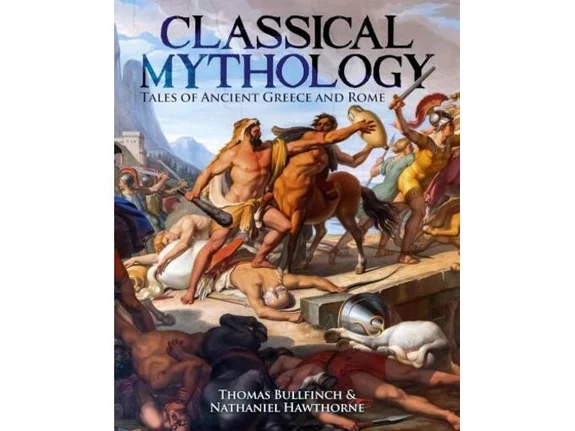 Classical Mythology - Nathaniel Hawthorne
