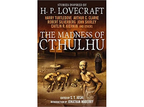 The Madness of Cthulhu Anthology, Vol. 1 - S. T. Joshi