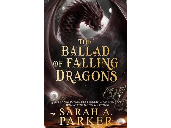 The Ballad of Falling Dragons - Sarah A. Parker