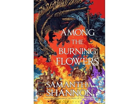 Among the Burning Flowers - Samantha Shannon